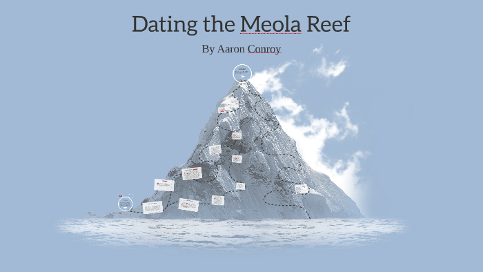 Dating the Meola Reef by Aaron Conroy on Prezi