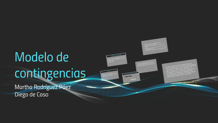 Modelo de contingencias by martha rodriguez on Prezi