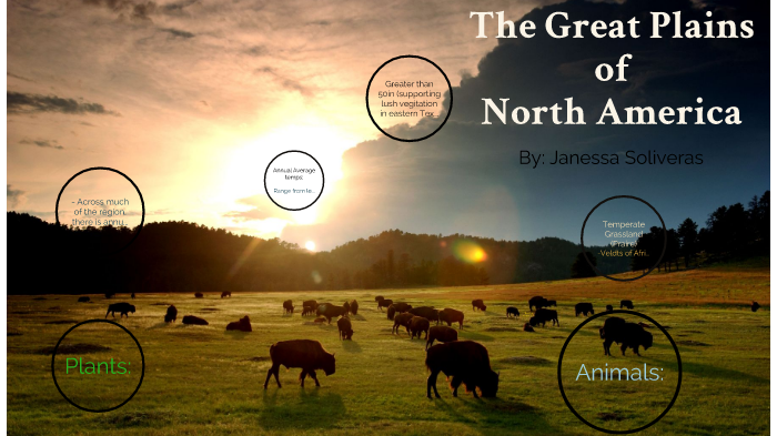 The Great Plains of North America by Janessa Sol on Prezi