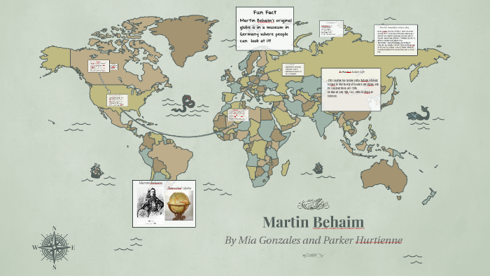 Martin Behaim by Mia Gonzales on Prezi