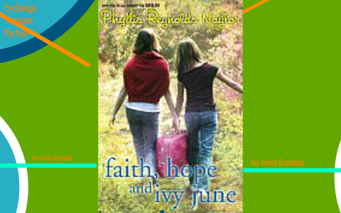 Faith, Hope, and Ivy June by Lily McCormick on Prezi