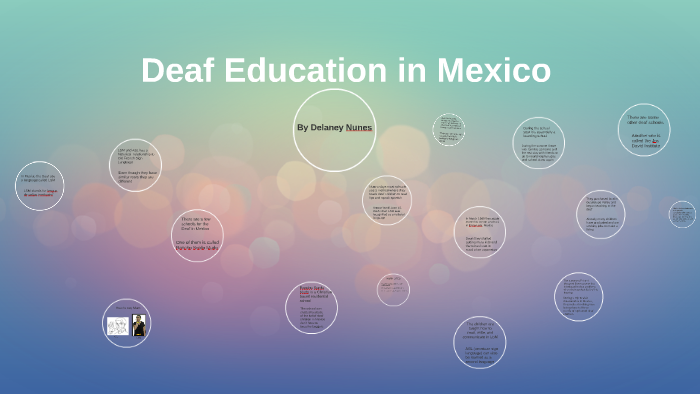 Deaf Education in Mexico by Delaney Nunes on Prezi