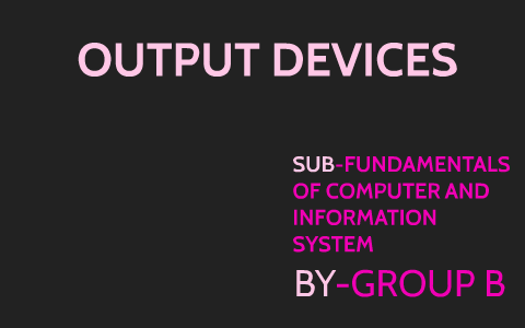 Output Devices by harry kaur on Prezi