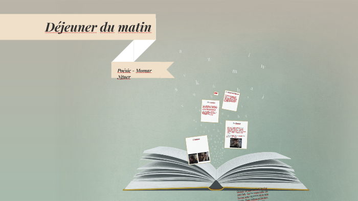 Analyse du poeme: Déjeuner du matin by Momar Nguer on Prezi