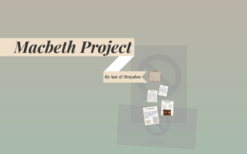 Macbeth Project by Sav Pol on Prezi