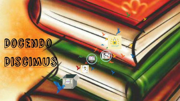 Docendo Discimus by Mëlissä Fräncö on Prezi