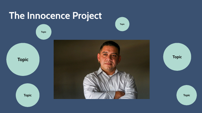 The Innocence Project by Sara Kelly on Prezi