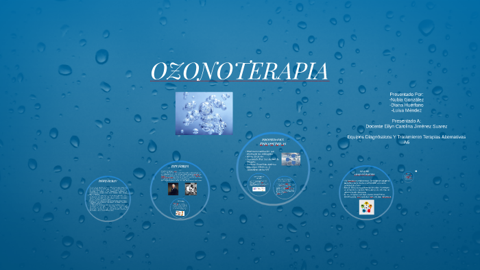 Ozonoterapia by Luisa Fernanda Mendez Almonacid on Prezi