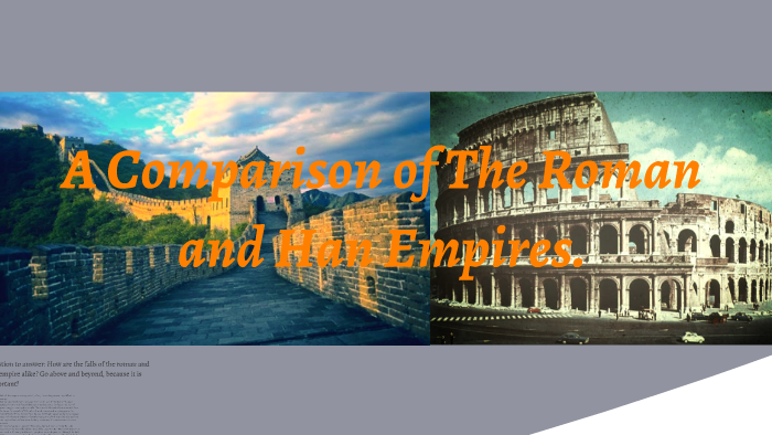 A Comparison of the Roman and Han Empires(Conrad Demarest Model) by ...