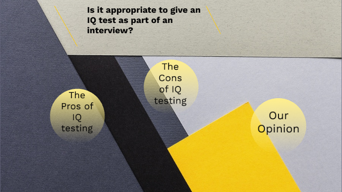 Is it appropriate to give an IQ test as part of a job interview? by ...