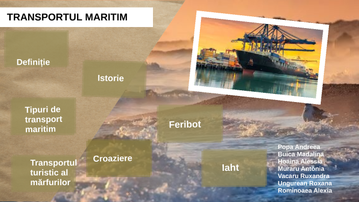 Transportul maritim/naval by Buica Madalina on Prezi