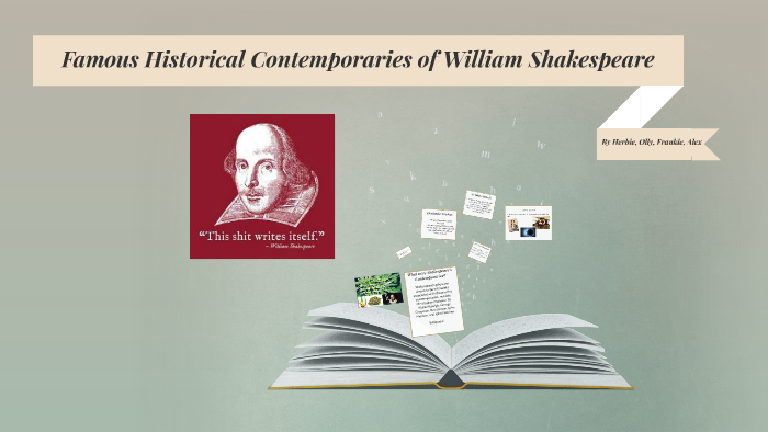 Famous Historical Contemporaries of William Shakespeare by Herbie ...