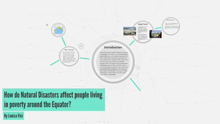 How do Natural Disasters affect people living in poverty aro by Louisa ...