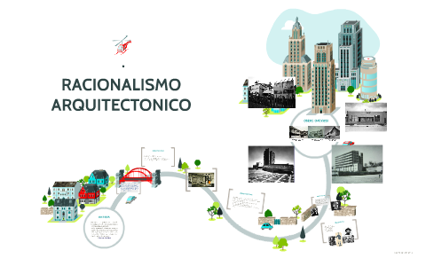 RACIONALISMO ARQUITECTONICO by Marilyn Montecillo Moreno on Prezi