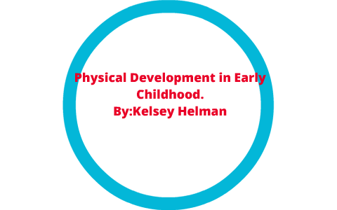 Physical Development in Early Childhood And Factors affecting Physical ...