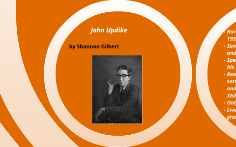 John Updike Presentation by Shannon Gilbert on Prezi