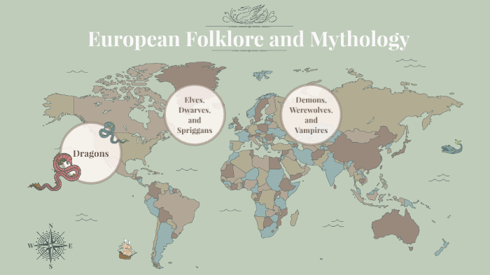 European Folklore and Mythology by Grace Murphy on Prezi