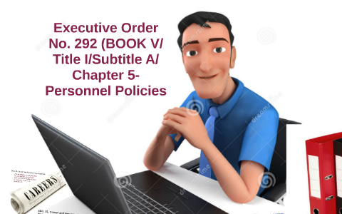 Executive Order No. 292 (BOOK V/Title I/Subtitle A/ Chapter by mike ...