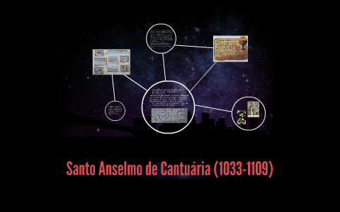 Santo Anselmo de Cantuária (1033-1109) by Flavia Abrusio on Prezi