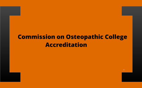 Commission on Osteopathic College Accreditation (COCA) by Mike Erickson ...