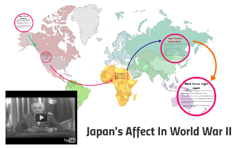 Japan's Affect In World War II by stephanie schwartz on Prezi