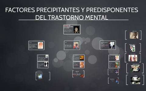 FACTORES PRECIPITANTES Y PREDISPONENTES DEL TRASTORNO MENTAL by juan ...