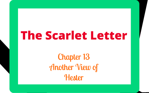 The Scarlet Letter Chapter 13 by Grace Ann Rothwell on Prezi