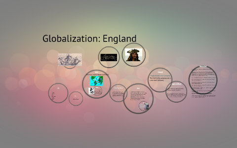 Globalization Project: England by Doris Lu on Prezi