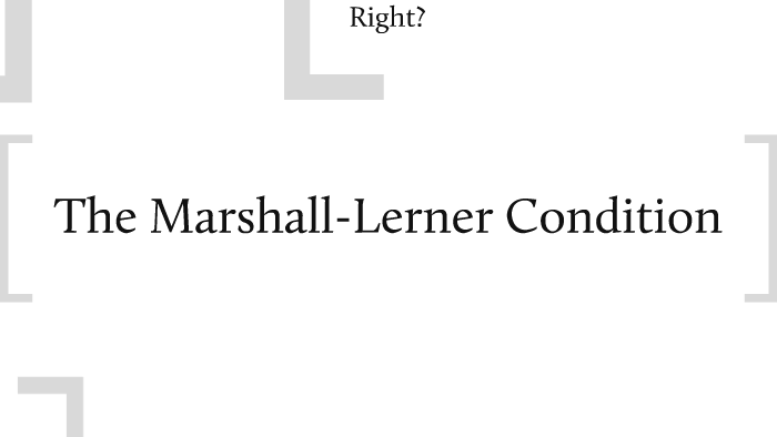 The Marshall-Lerner Condition and the J-Curve by Cony Cheng