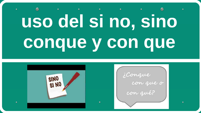 uso del si no, sino by juan pablo palencia on Prezi