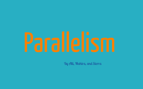 Rhetorical Strategies: Parallelism by Alli Linthicum