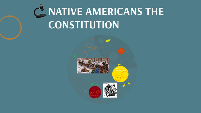 NATIVE AMERICANS THE CONSTITUTION by 347317 sandi on Prezi