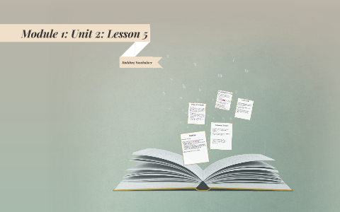 Module 1: Unit 2: Lesson 5 by Trier Schneider on Prezi