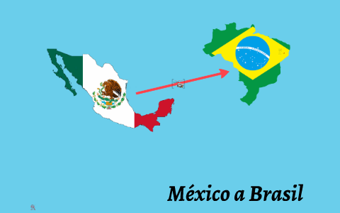 México a Brasil by Fernanda Macías on Prezi