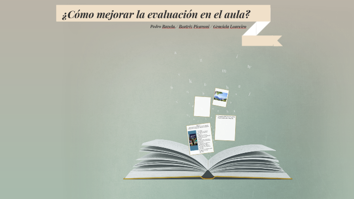 ¿Cómo mejorar la evaluación en el aula? by Bárbara Janet Cruz Huerta on ...
