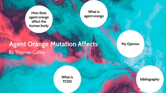 Agent Orange Mutation Affects by Thomas Aldrige on Prezi