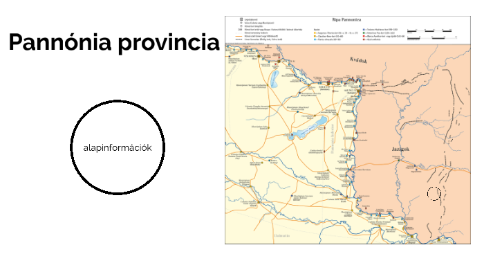 Pannónia provincia by Júlia Geráth on Prezi