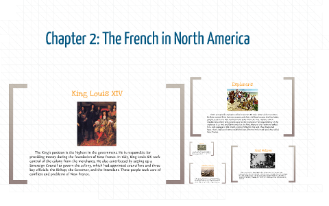 Chapter 2: The French in North America by May Domingo on Prezi