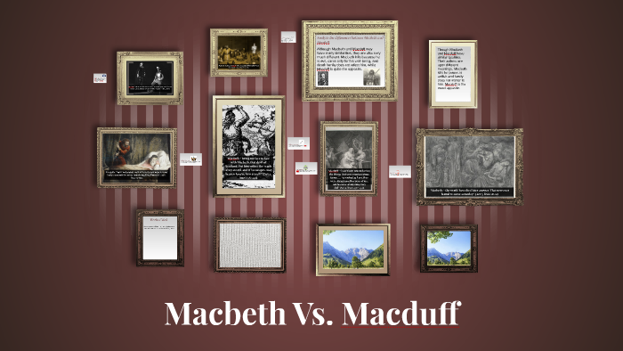 Macbeth Vs. Macduff by Kalia Xiong on Prezi