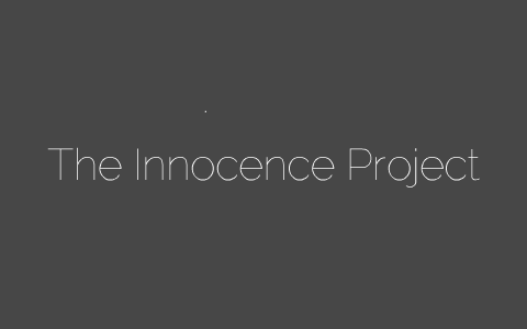 Edward Honaker: The Innocence Project by Kalyn McNulty on Prezi