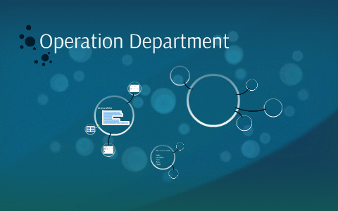 Operation Department by Mohammed Tawab on Prezi