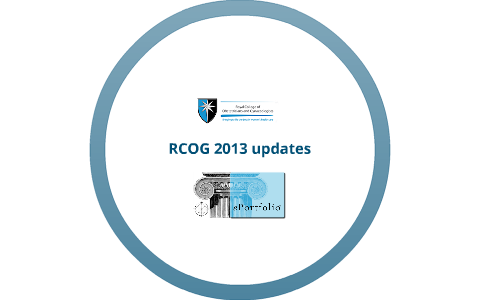RCOG 2013 preview by NHS ePortfolio on Prezi