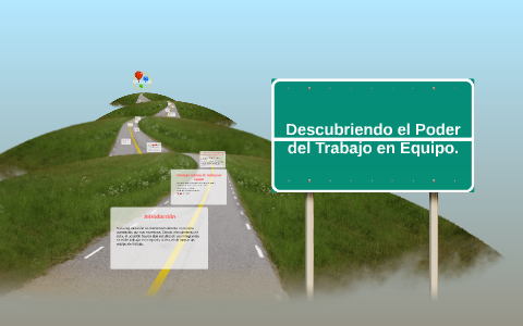 Descubriendo el Poder del Trabajo en Equipo. by Ricardo Carvajal on Prezi