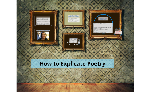 How to Explicate Poetry by dana atkins