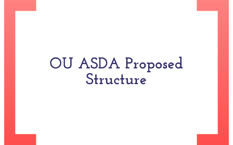 OU ASDA Proposed Structure by Seth Brooks on Prezi