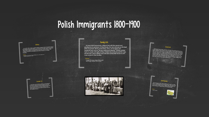 Polish Immigration 1800-1900 by Vanessa Lam on Prezi