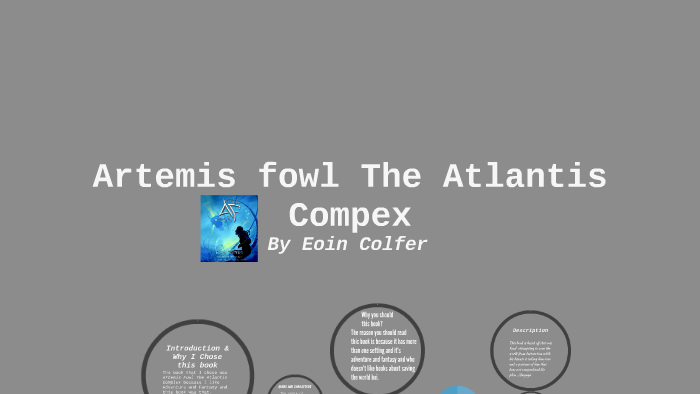 Artemis Fowl The Atlantis Complex by alexis batres on Prezi