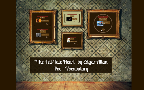 "The Tell-Tale Heart" by Edgar Allan Poe - Vocabulary by Courtney H on ...