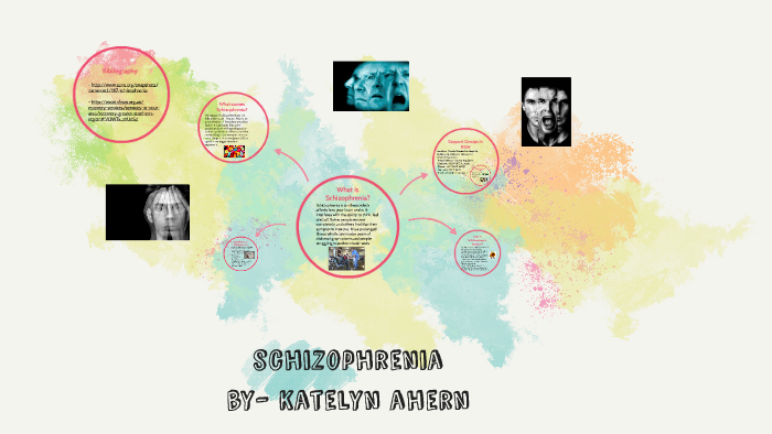schizophrenia by Katelyn Ahern