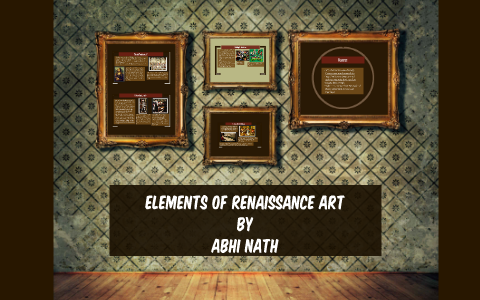 Elements of Renaissance Art by on Prezi